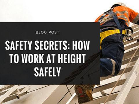 Safety Secrets: How To Work At Height Safely - Backsafe Australia