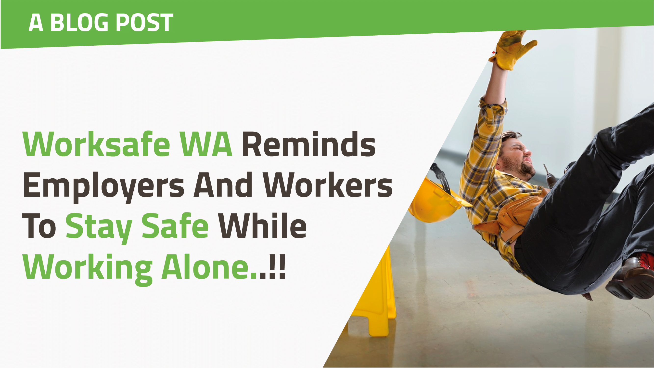 Worksafe WA Reminds Employers And Workers To Stay Safe While Working ...