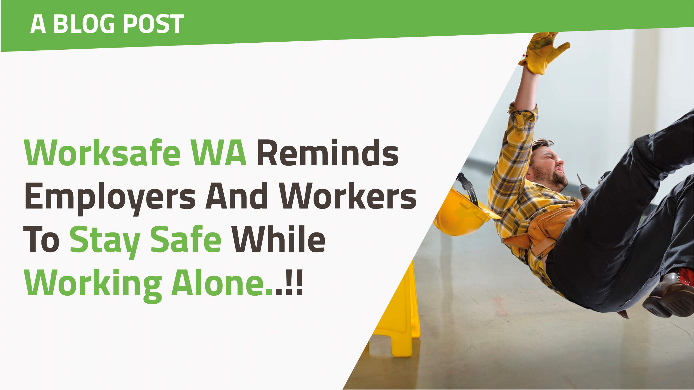 Worksafe WA Reminds Employers And Workers To Stay Safe While Working ...