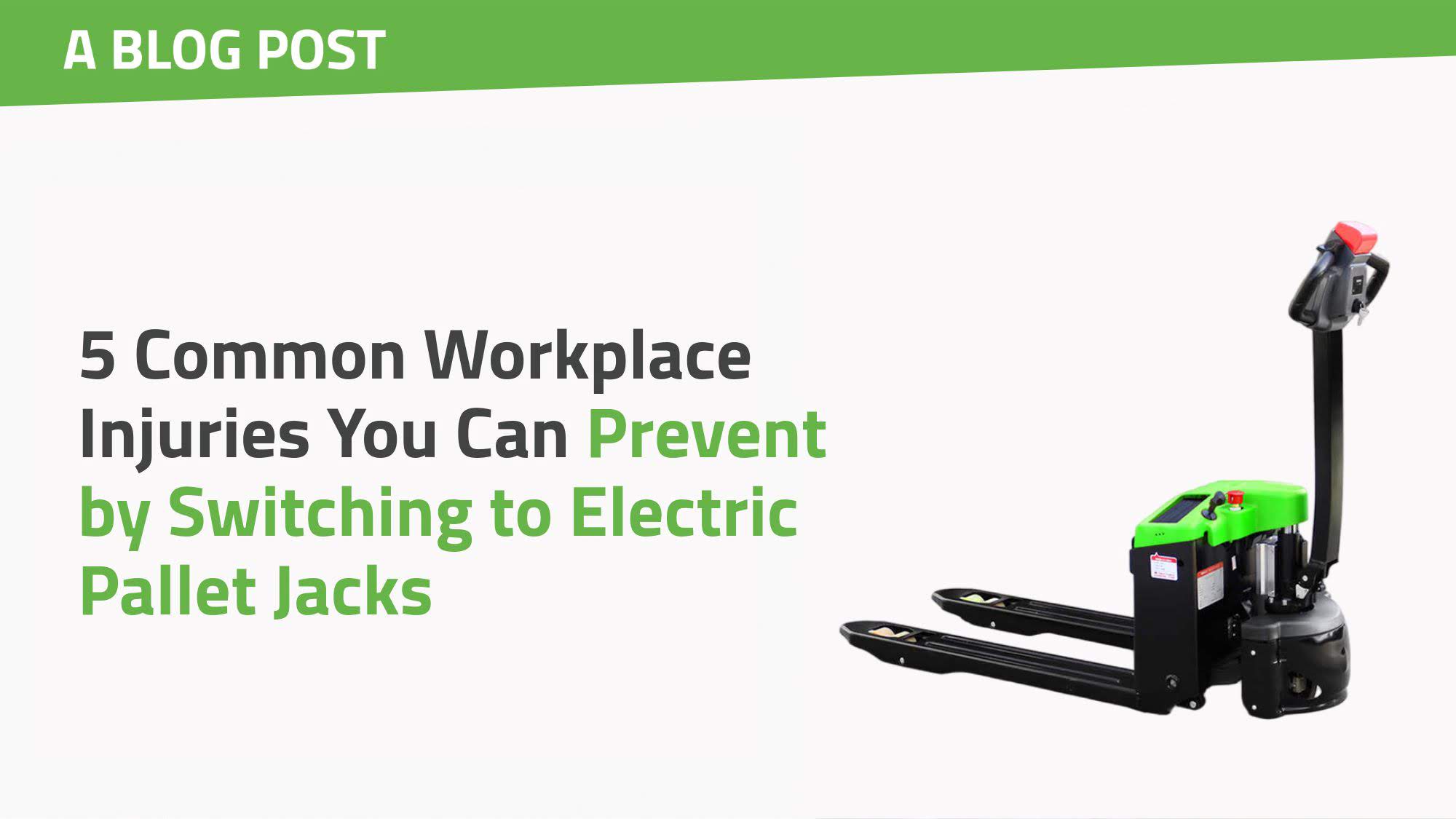5 Common Workplace Injuries You Can Prevent by Switching to Electric ...